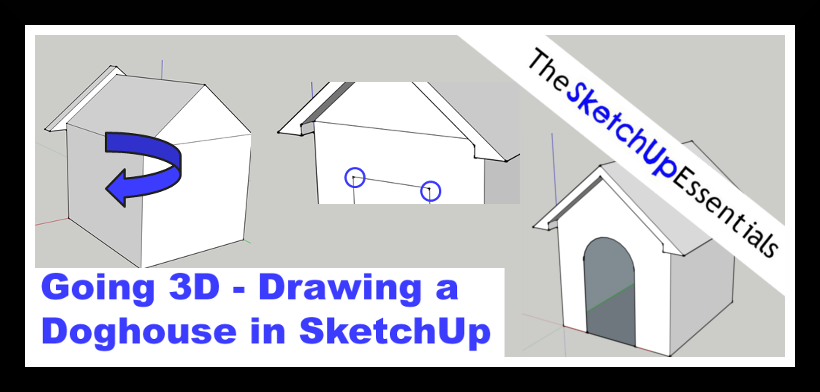 SketchUp Tutorials - The SketchUp Essentials